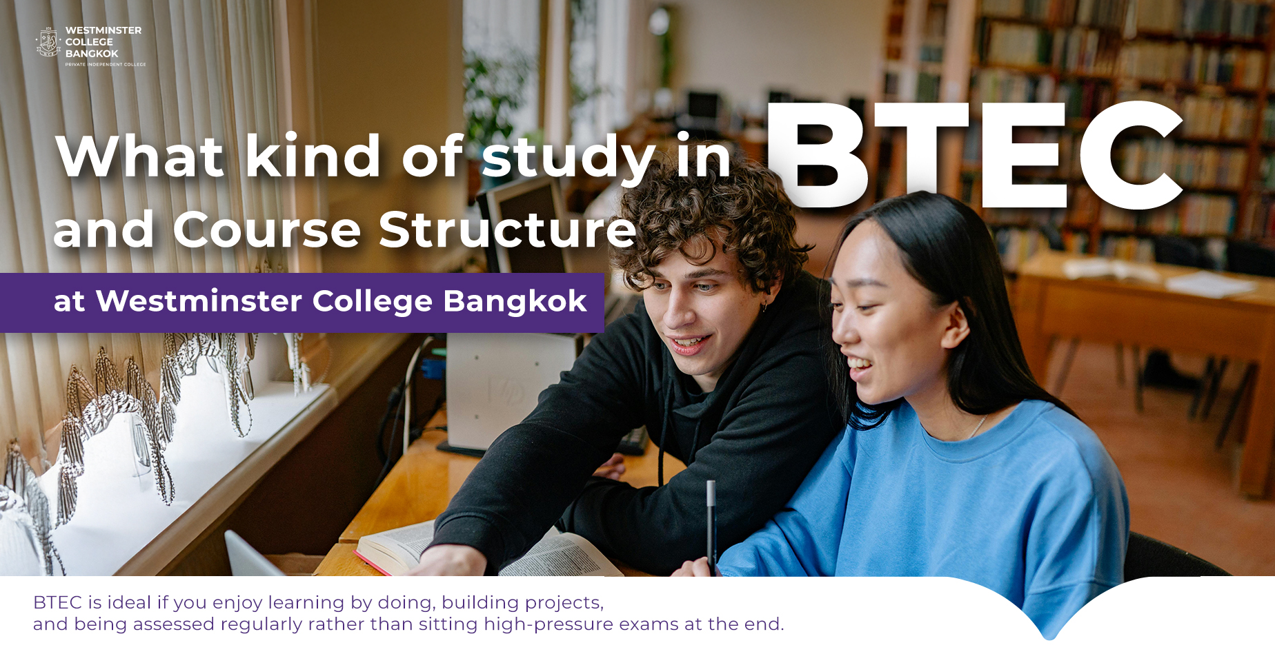 Why you should study BTEC at Westminster College Bangkok